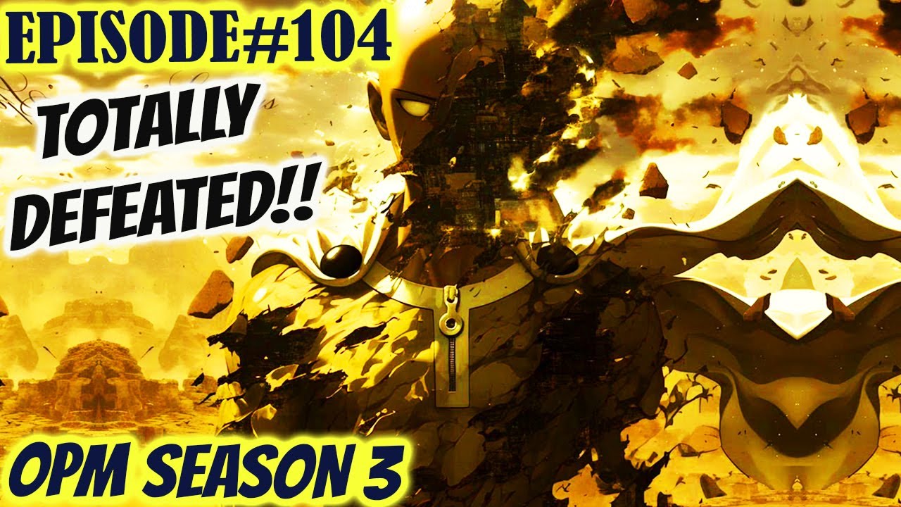 OPM S3 EP 104: Utterly Defeated Crushed Spirit | One Punch Man Season 3 ...