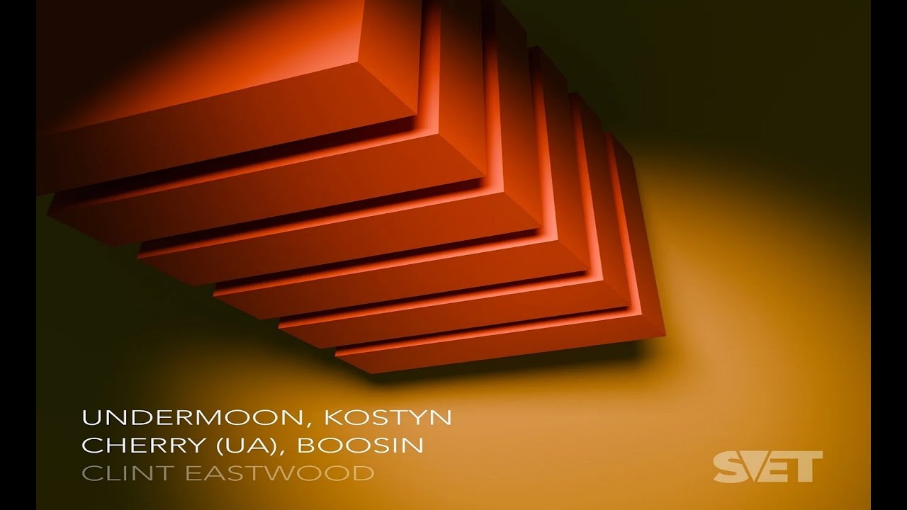 Boosin, Cherry (UA), UNDERMOON, Kostyn - Clint Eastwood (Extended Mix ...