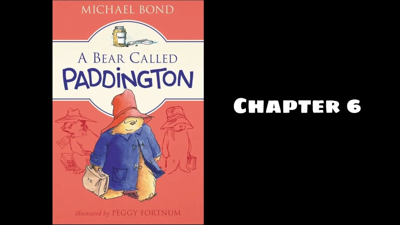 A Bear Called Paddington, Chapter 6 Read Aloud Storytime | StorySquawk ...