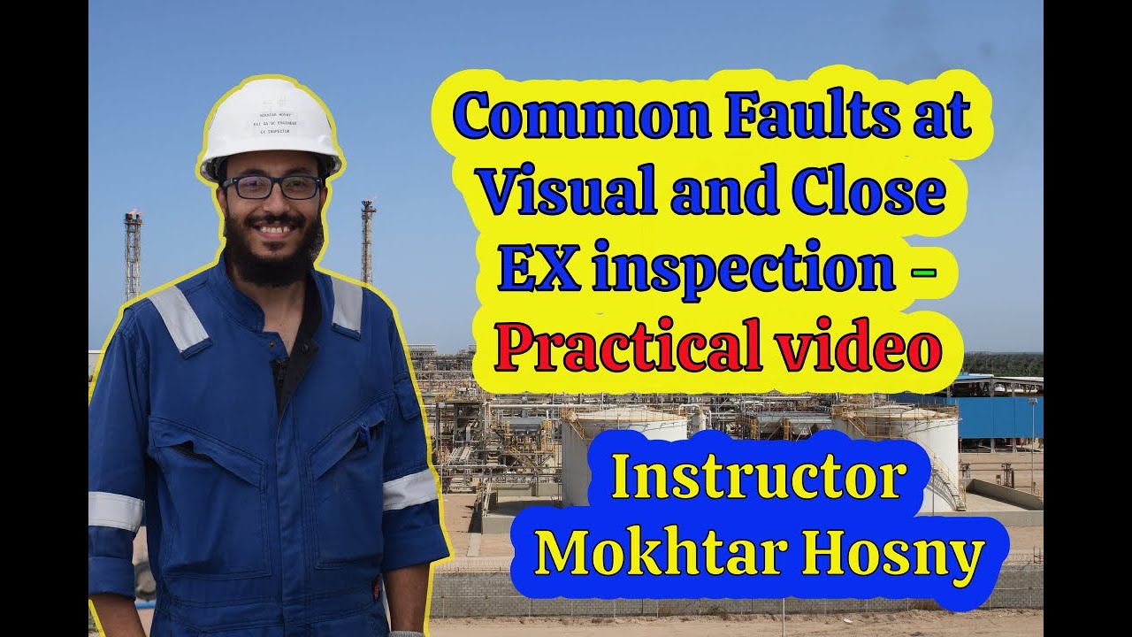 Common faults at visual & close EX inspection - YouTube