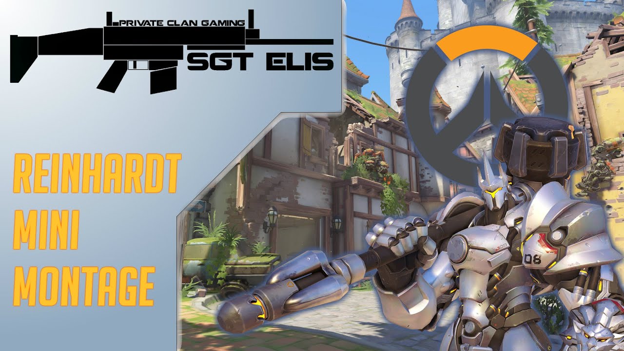 Overwatch: Reinhardt Mini-Montage - YouTube