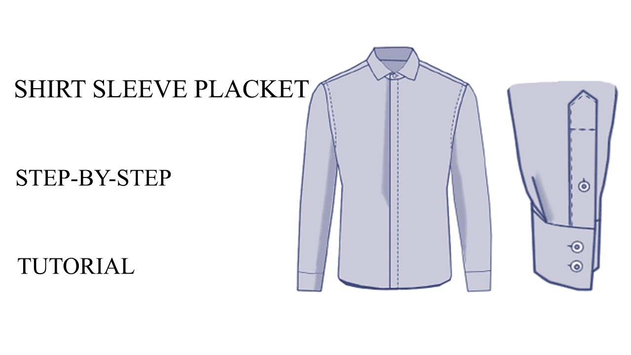 How to Sew a Shirt Sleeve Placket | Step-by-Step Tutorial - YouTube