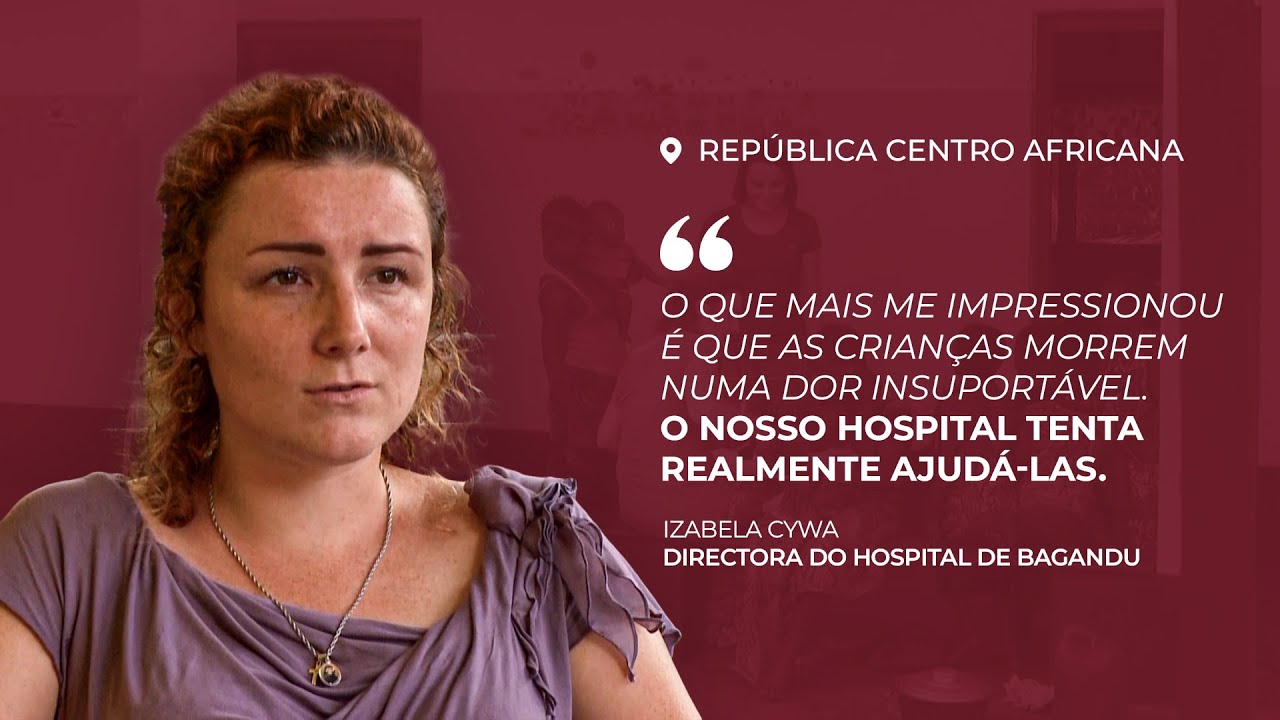 Izabela Cywa está a salvar mães e crianças na República Centro Africana ...