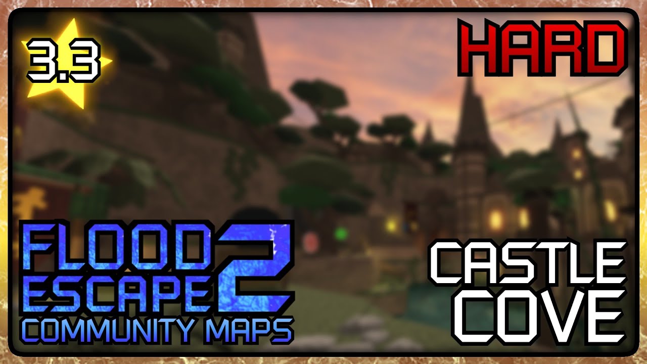 Flood Escape 2 CM: Castle Cove [Hard 3.3] - YouTube