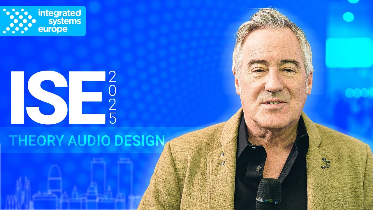 What's New | Theory Audio Design at ISE 2025 - YouTube