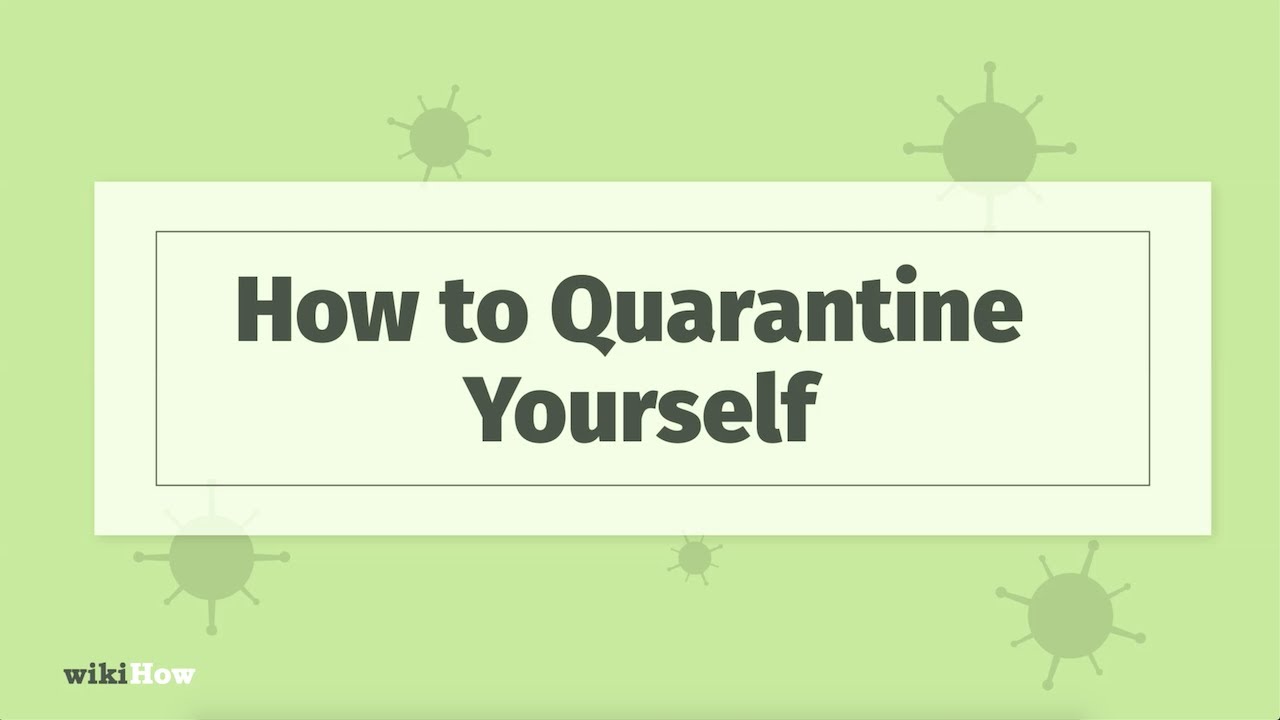 How to Quarantine Yourself for Coronavirus / Instructions for Self ...