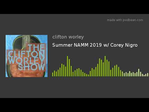 Summer NAMM 2019 w/ Corey Nigro - YouTube