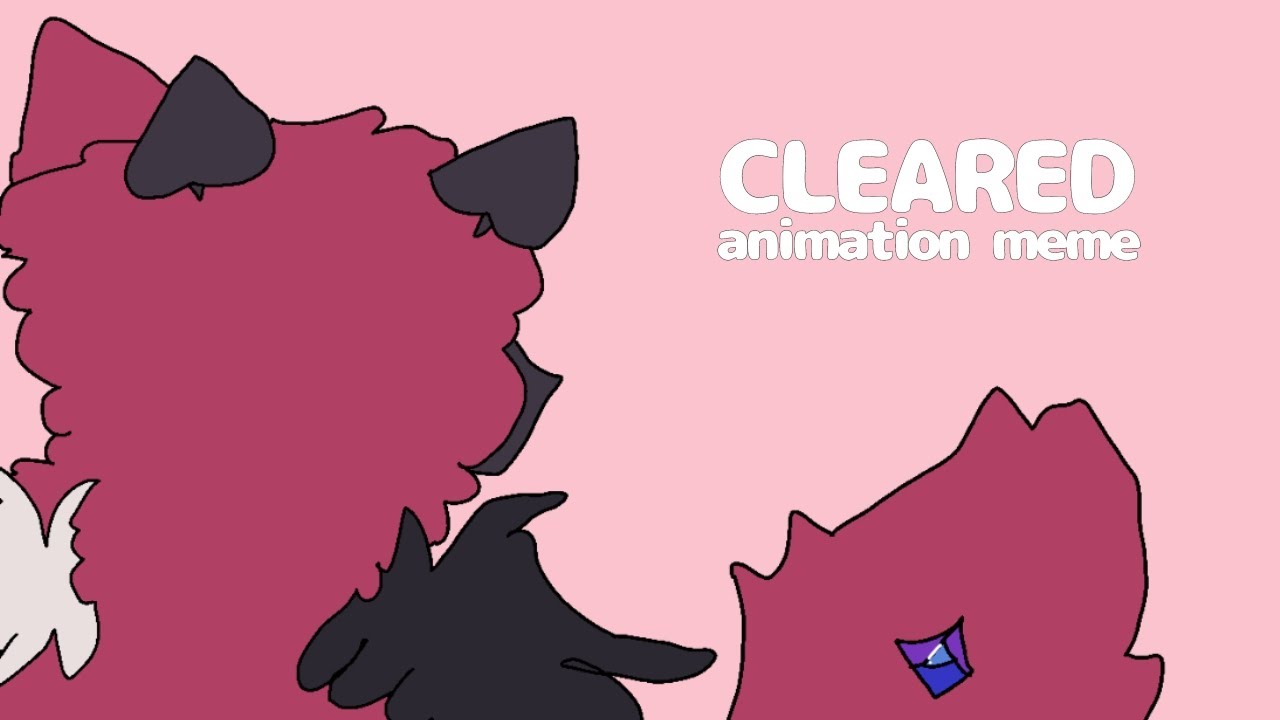 Cleared | animation meme | Flipaclip - YouTube