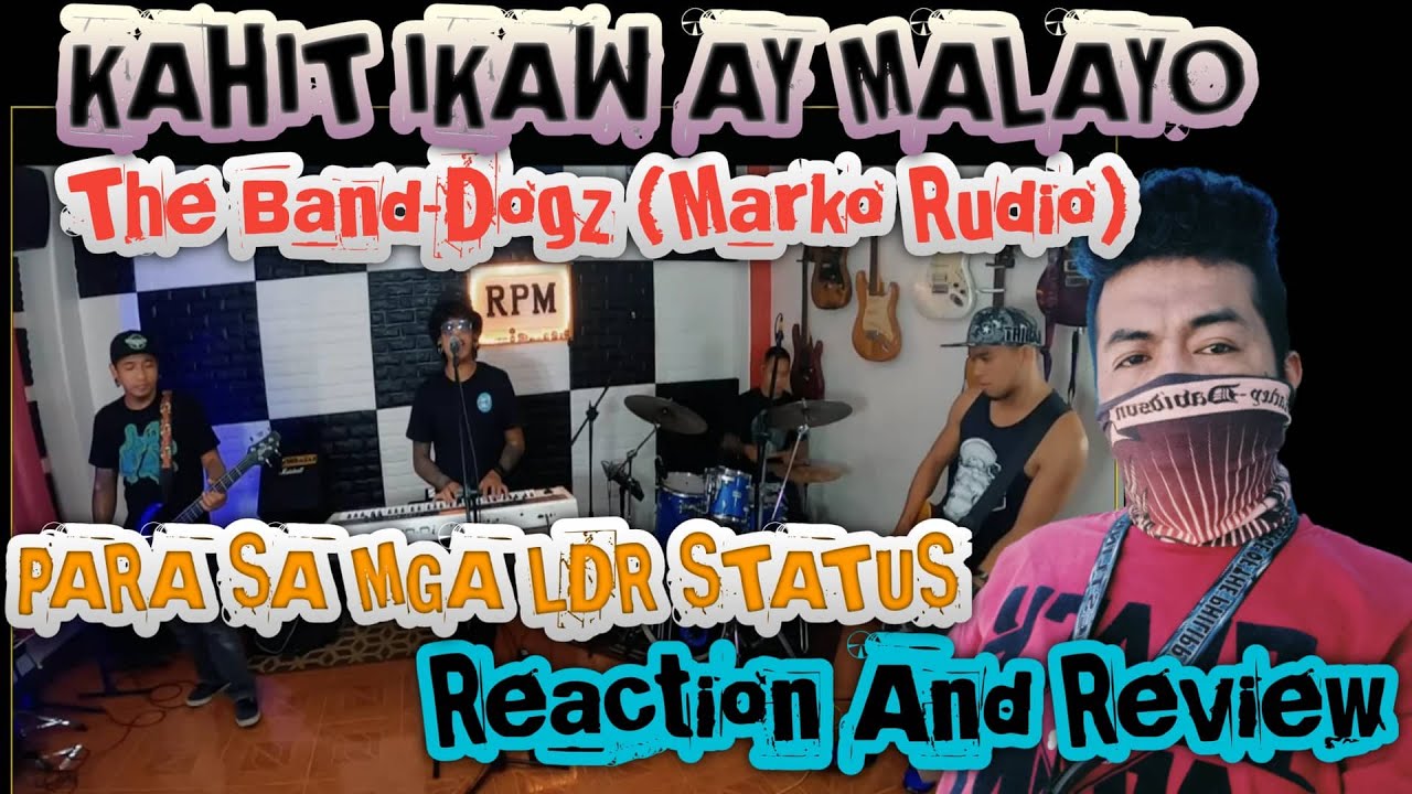 Kahit Ikaw ay Malayo -(Marko Rudio) The Band-Dogz (REACTION VIDEO ...