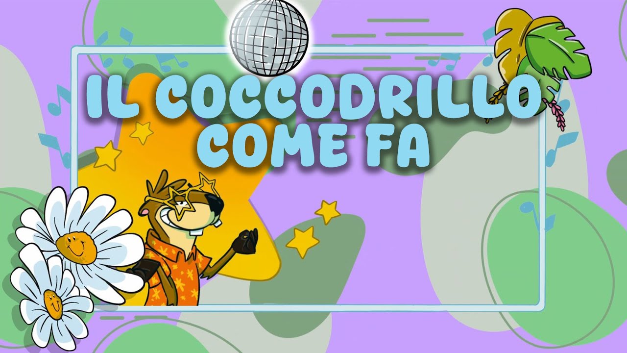 Il coccodrillo come fa - Canzoni per bambini | Gli amici di Marmò - YouTube