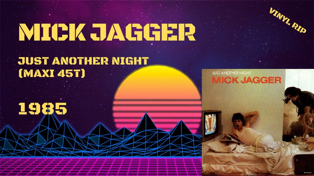 Mick Jagger - Just Another Night (1985) (Maxi 45T) - YouTube