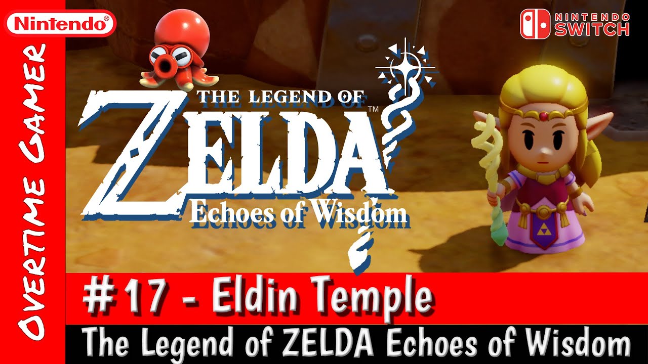 The ULTIMATE Eldin Temple Guide in ZELDA: Echoes of Wisdom - YouTube
