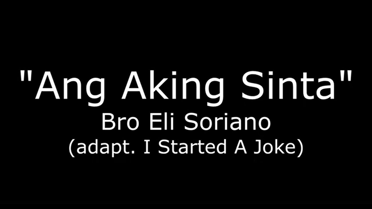 Ang Aking Sinta - Bro Eli Soriano - YouTube
