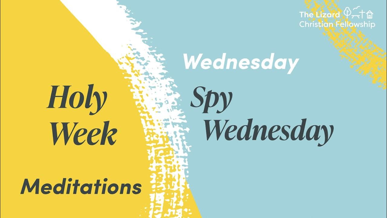Spy Wednesday | Holy Week Meditations - YouTube