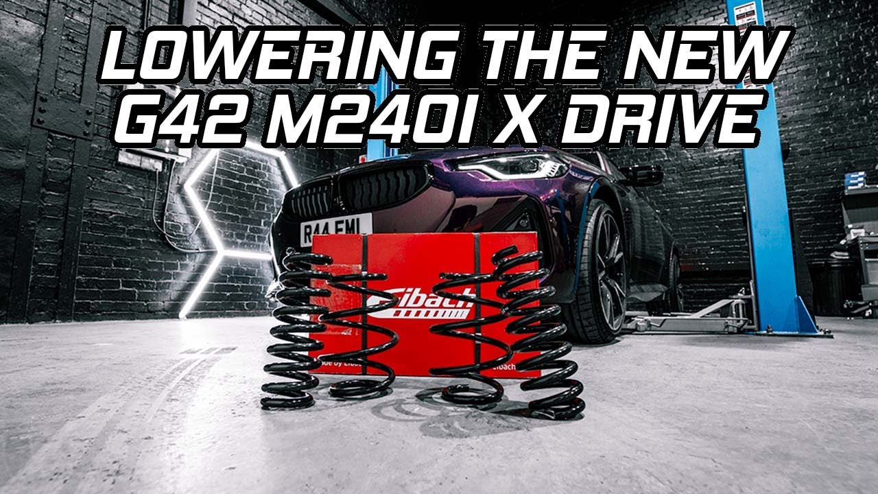 LOWERING OUR G42 M240i X DRIVE ON THE EIBACH STANCE SPRING - YouTube