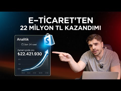 Bunu Yapmasaydım E-Ticaretten 22.000.000 Kazanamazdım!