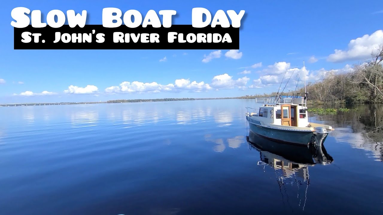 Slow Boat Day | St. John's River Florida - YouTube