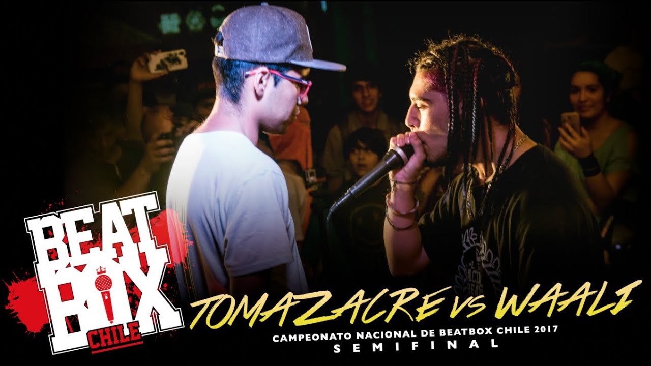 Tomazacre vs Waali | Semifinal | Campeonato Nacional Beatbox Chile 2017 ...