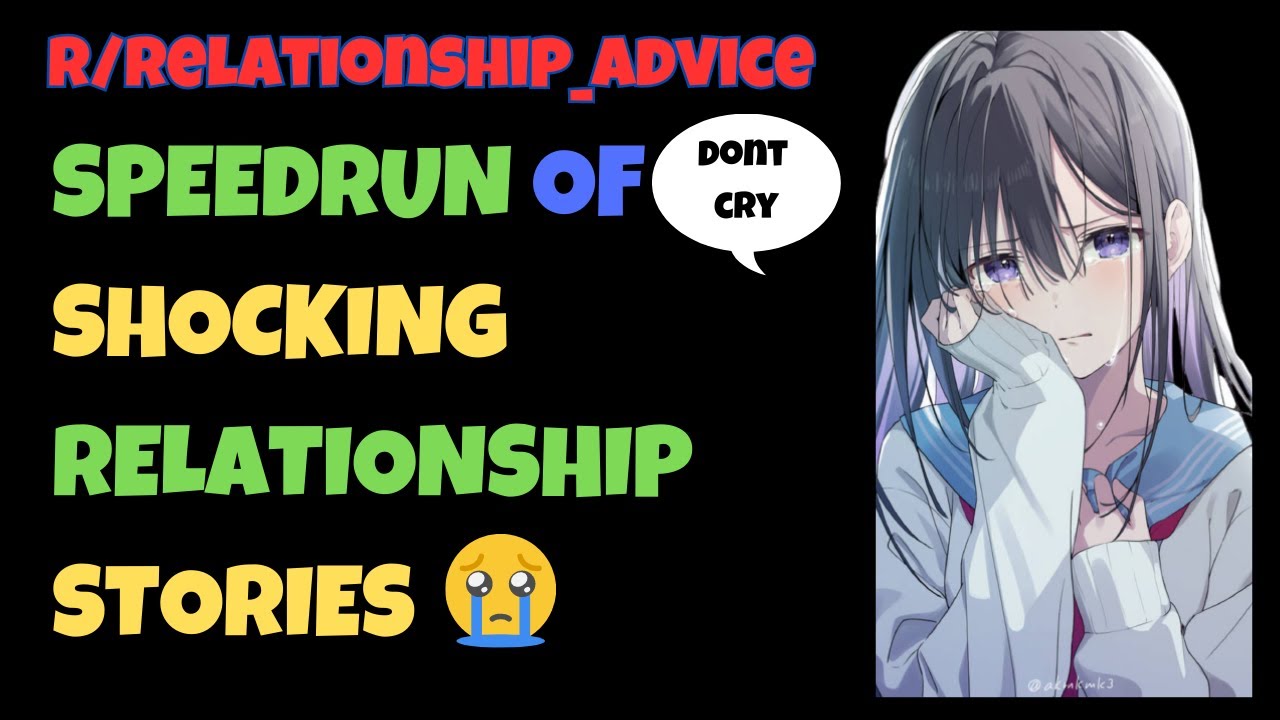 Speed Run On Shocking Relationship Stories - YouTube