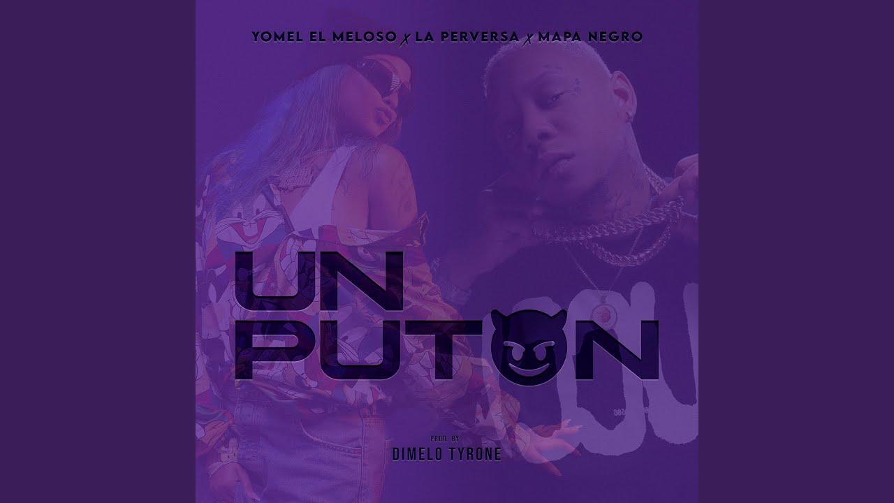 Un Puton - YouTube Music