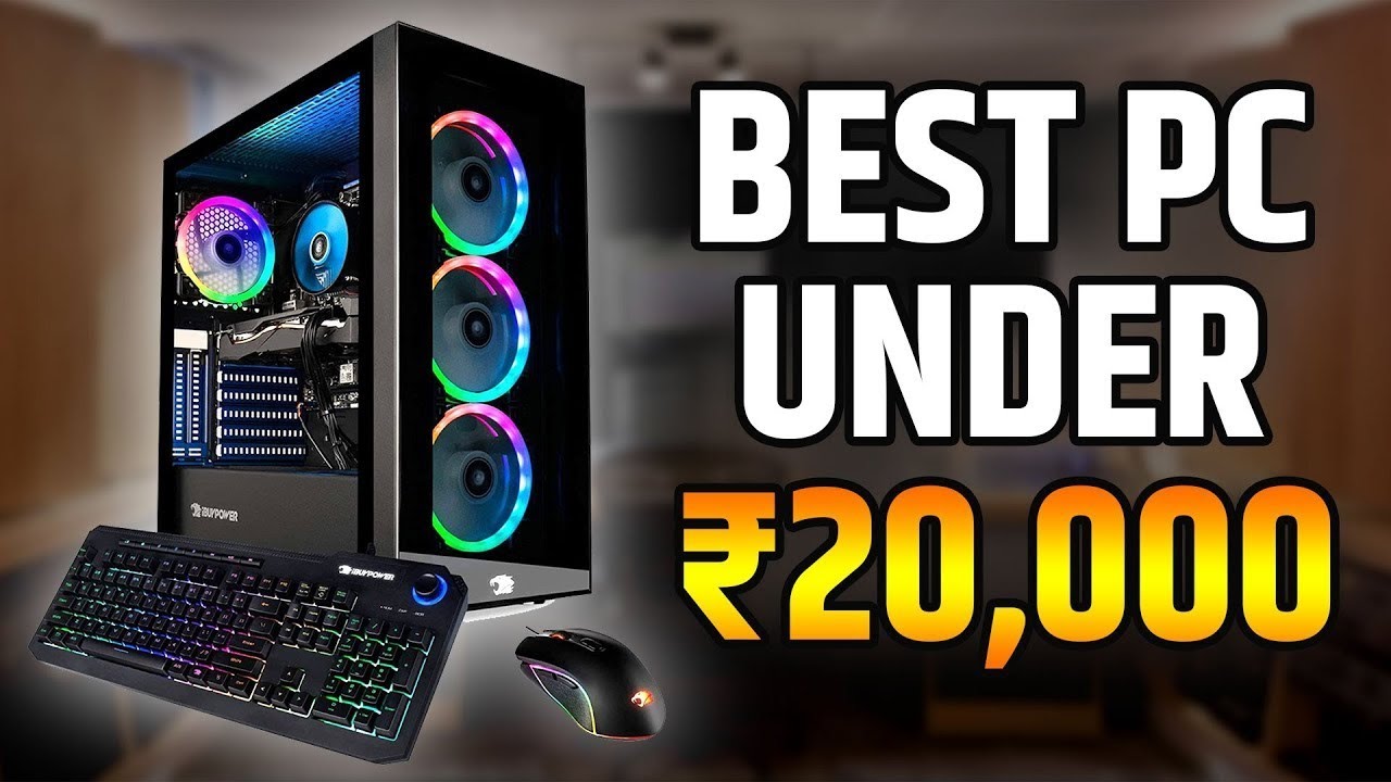Top & Best PC Under 20k Budget Gaming Pc For Budget Gamers | 20k Gaming ...