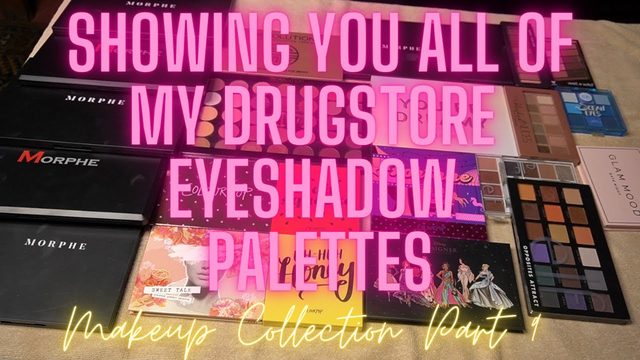My Makeup Collection Part 9 All My Drugstore Eyeshadow Palettes 🧿🧿