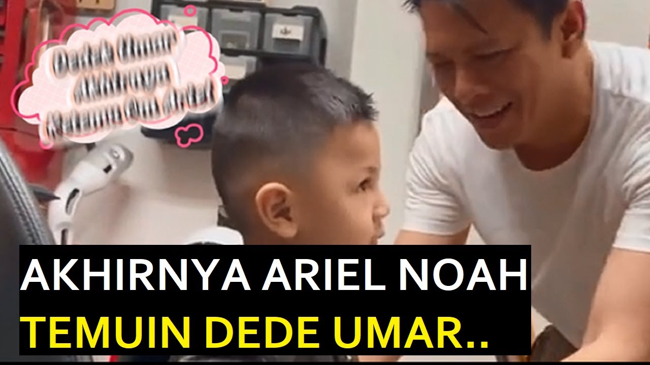 SETELAH VIRAL DIMEDSOS, Akhirnya BOCIL UMAR JUMPA ARIEL NOAH - YouTube