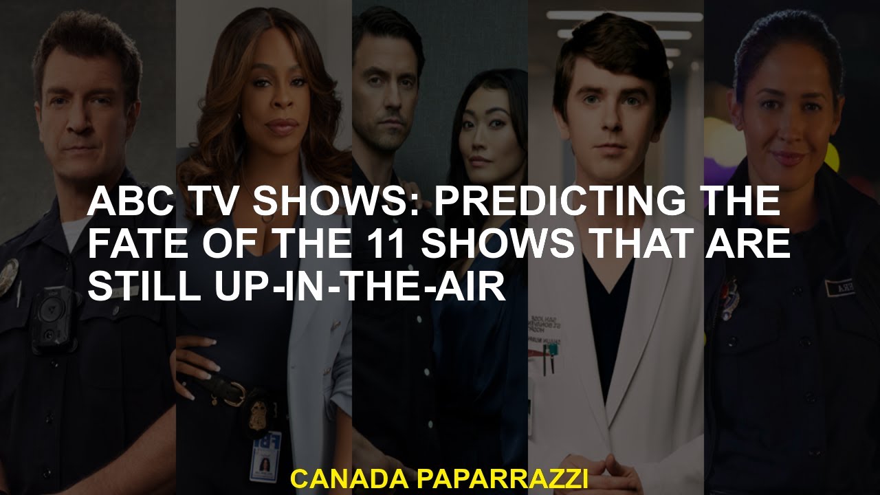 ABC TV Shows: Predicting the Fate of the 11 Shows That Are Still Up-in ...