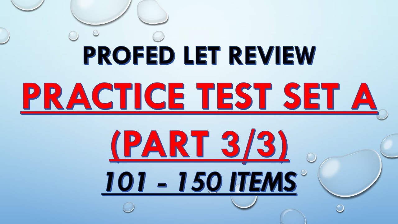 PROFED LET PRACTICE TEST SET A PART 3/3 - YouTube