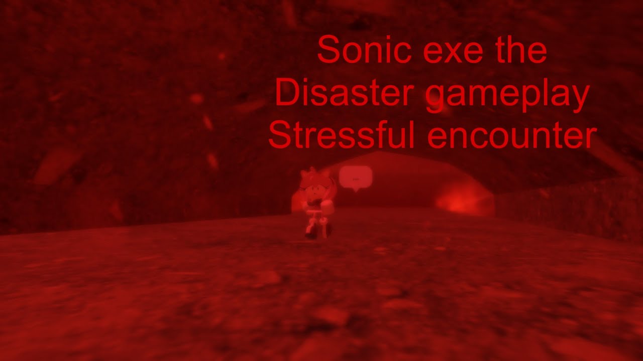 Sonic exe the disasters gameplay (stressful encounters) - YouTube