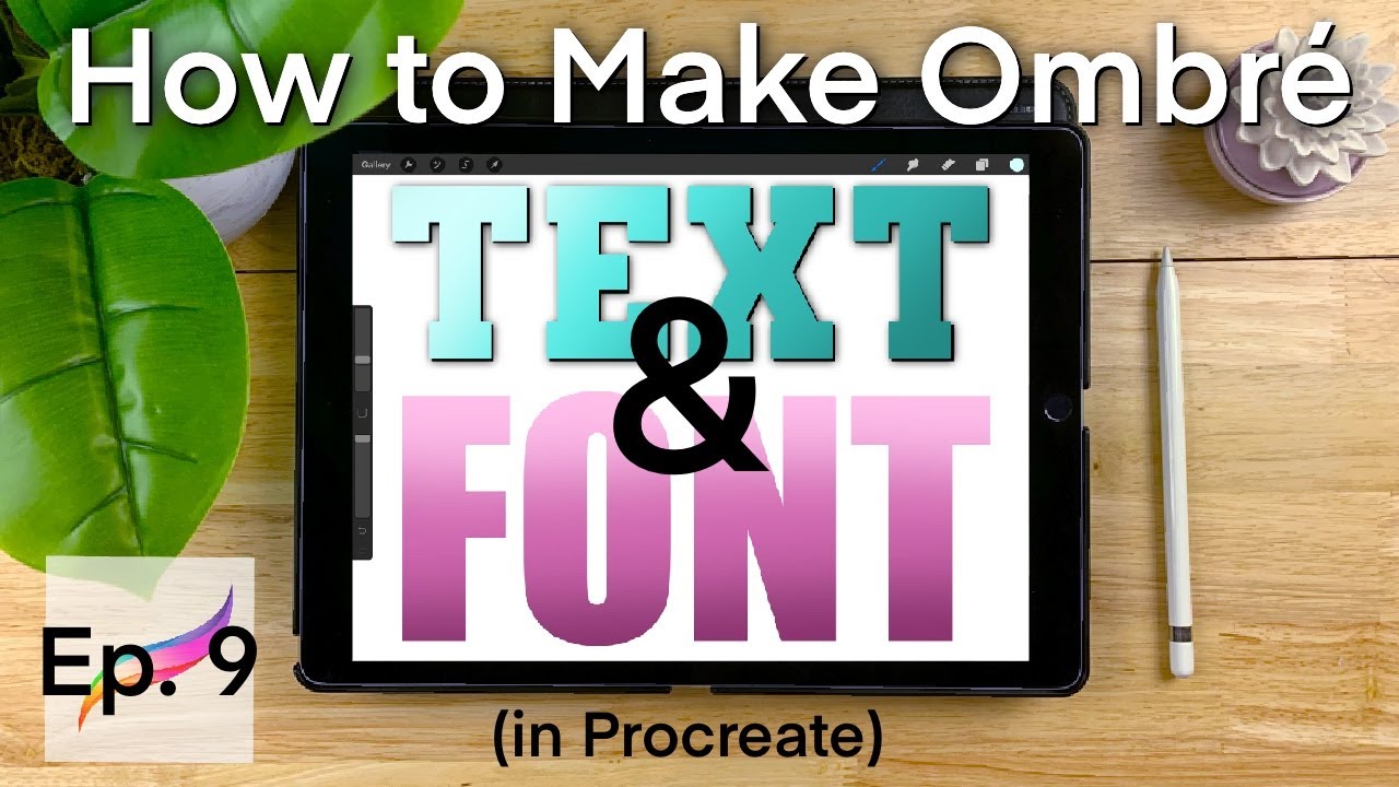 PROCREATE FOR BEGINNERS Adding Text Ombr Effect Ep 9 YouTube PROCREATE FOR BEGINNERS Adding Text Ombr Effect Ep 9 YouTube