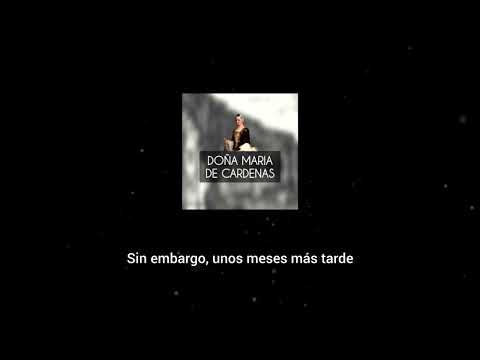 Doña Maria de Cardenas - Locución