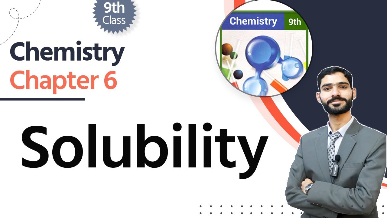 Chemistry Class 9 Chapter 6 - Class 9 Chemistry Chapter 6 - Solubility ...