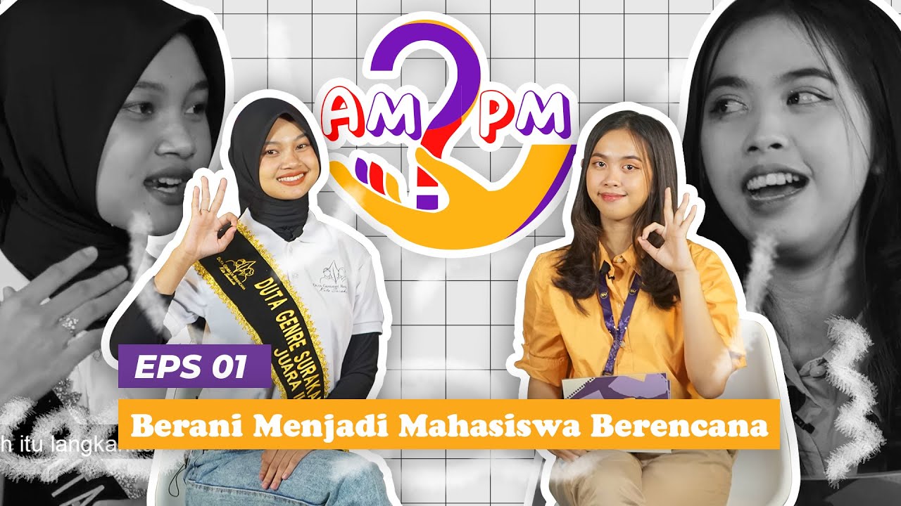 PODCAST AMPM | EPS 01 - Berani Menjadi Mahasiswa Berencana - YouTube