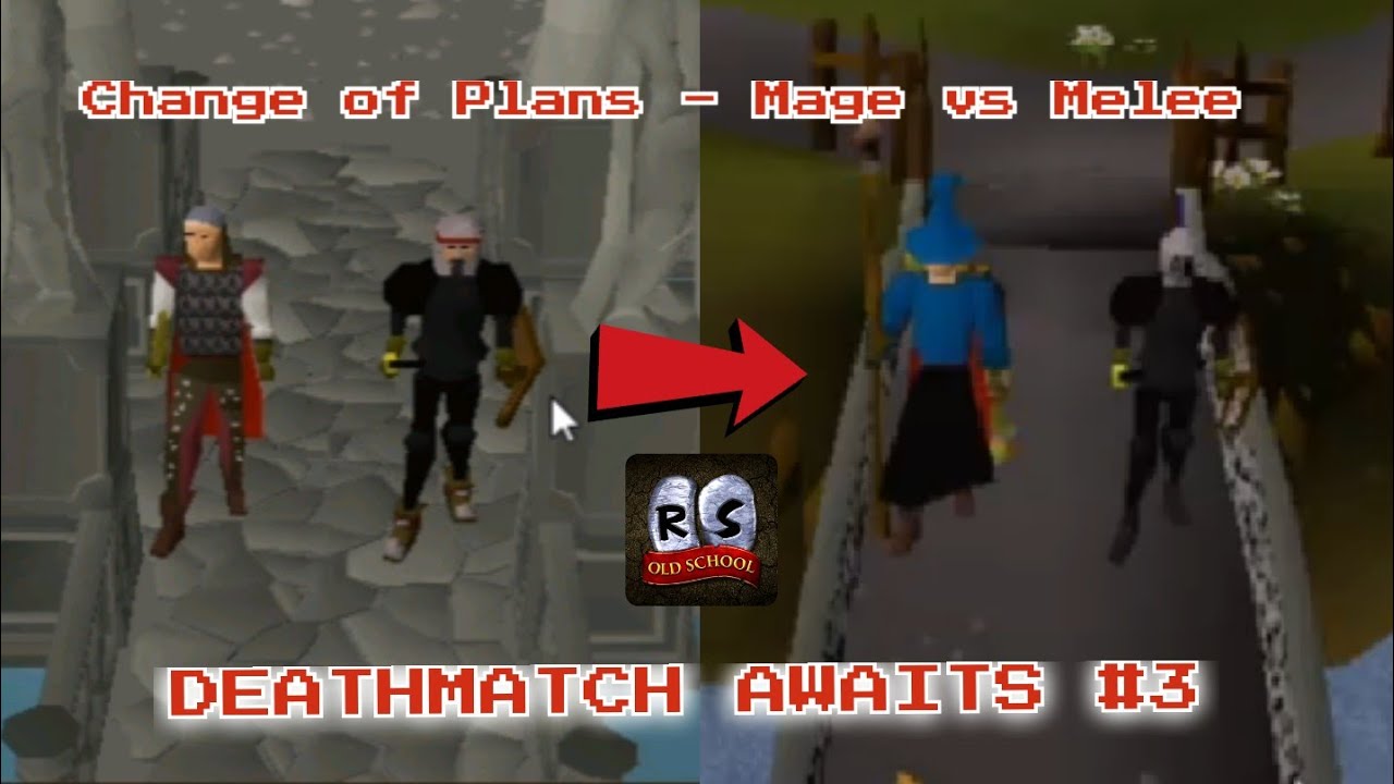 OSRS DeathMatch Awaits #3; Change of Plan - F2P Mage vs Melee - YouTube