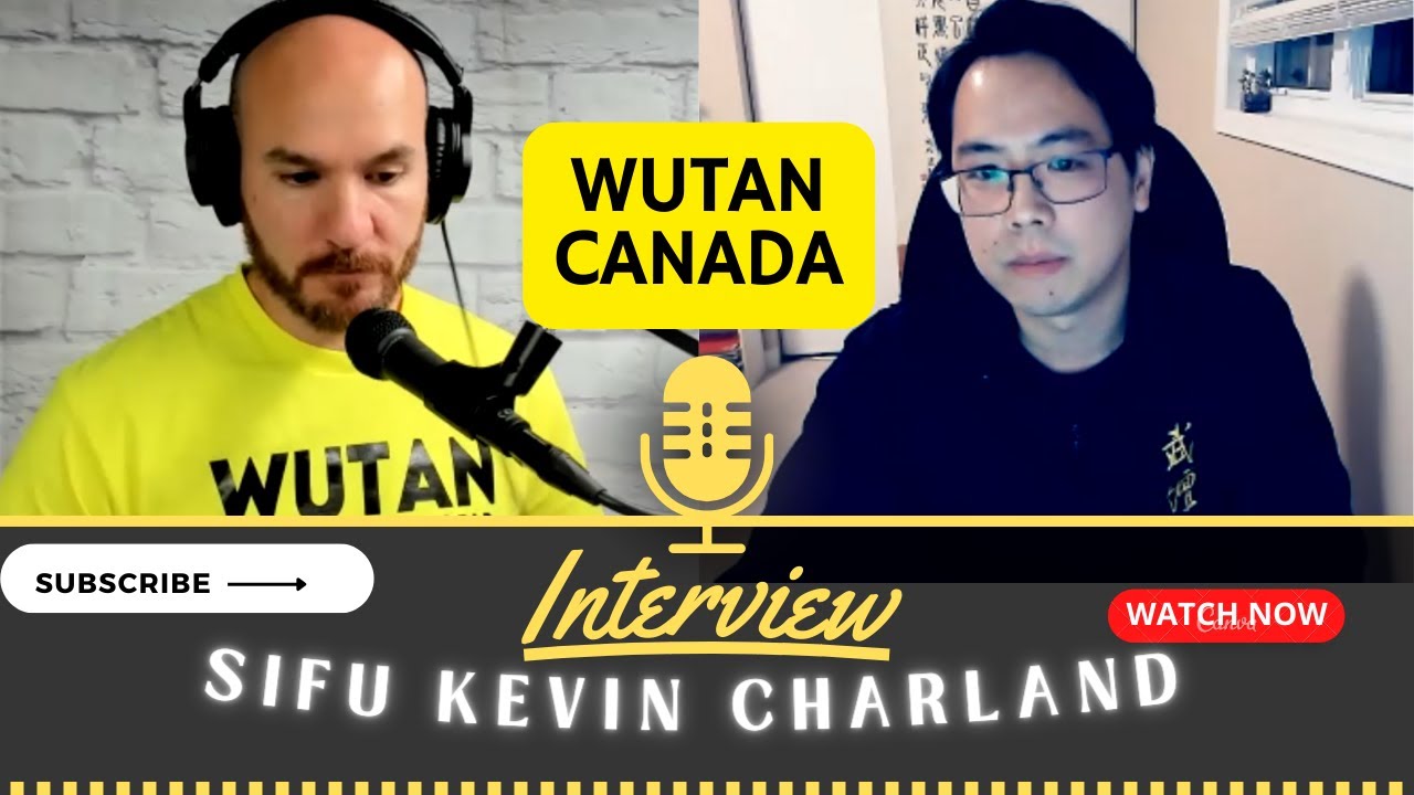Interview With Sifu Kevin Charland - Wǔ Tán Canada - 武壇 - YouTube