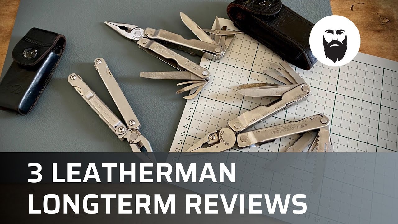 3 Leatherman multitool longterm reviews of the Rebar, the Sideclip and ...