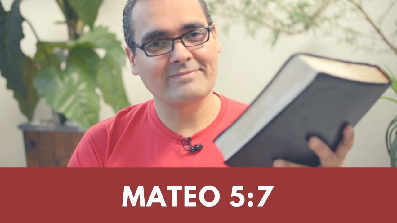 Reflexiones - Mateo 5:7 - Serie "Bienaventuranzas 6" - YouTube