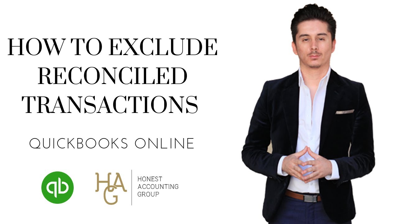 How To Exclude Reconciled Transactions In Quickbooks Online 2018 how-to-exclude-reconciled-transactions-in-quickbooks-online-2018
