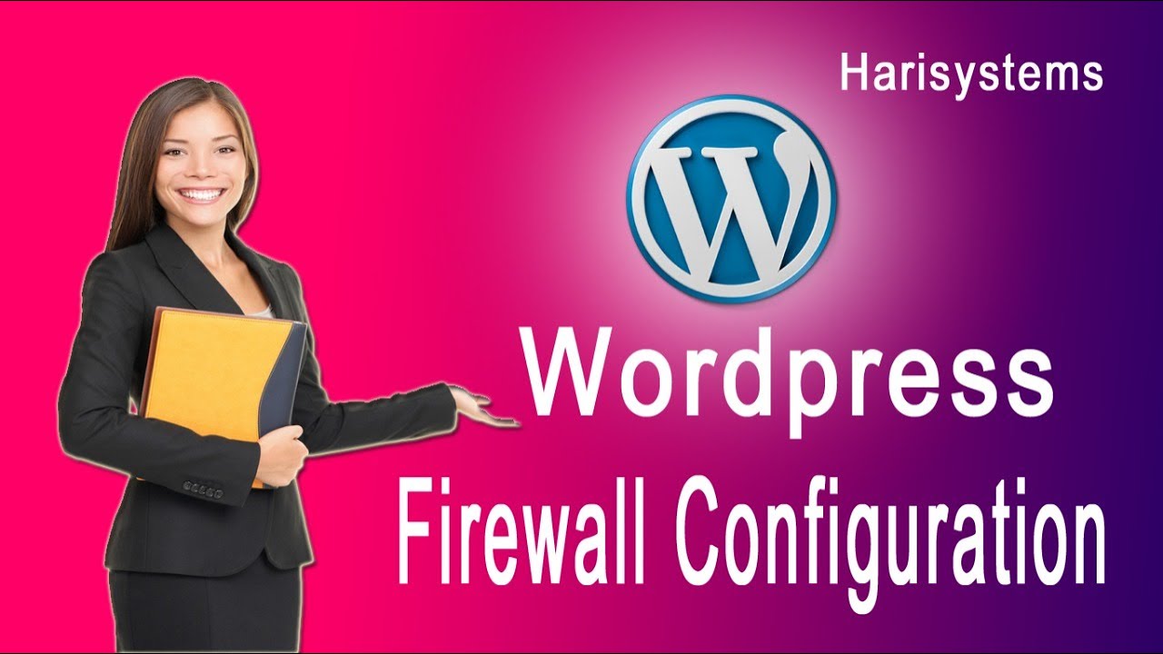 How To Make A Wordpress Secure Website In Easy Steps Apache Firewall Harisystems Youtube 5153