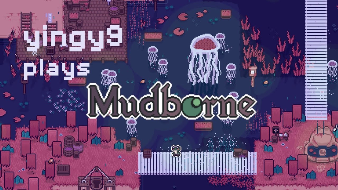 [04/17/2025] Mudborne (part 10) Completion! - YouTube