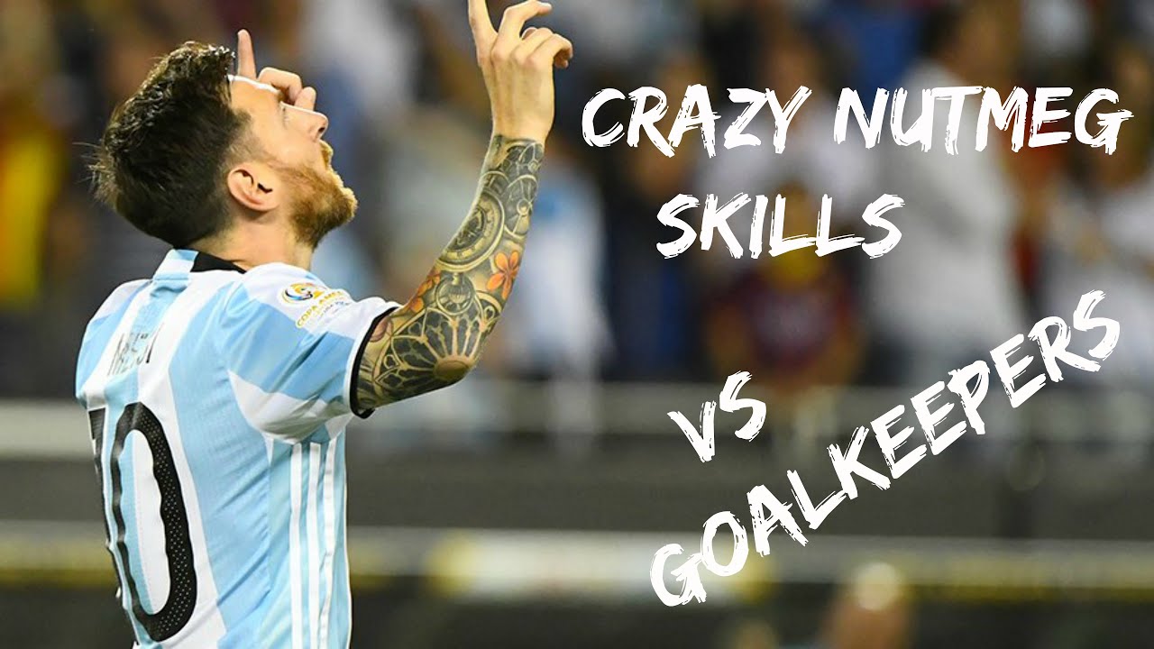 Lionel Messi - Crazy Nutmeg Skills vs Goalkeepers - YouTube