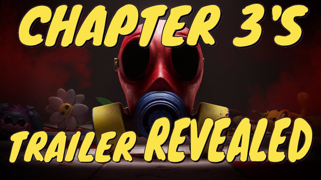 THE TRAILER IS HERE | Poppy Playtime Chapter 3 Trailer - YouTube