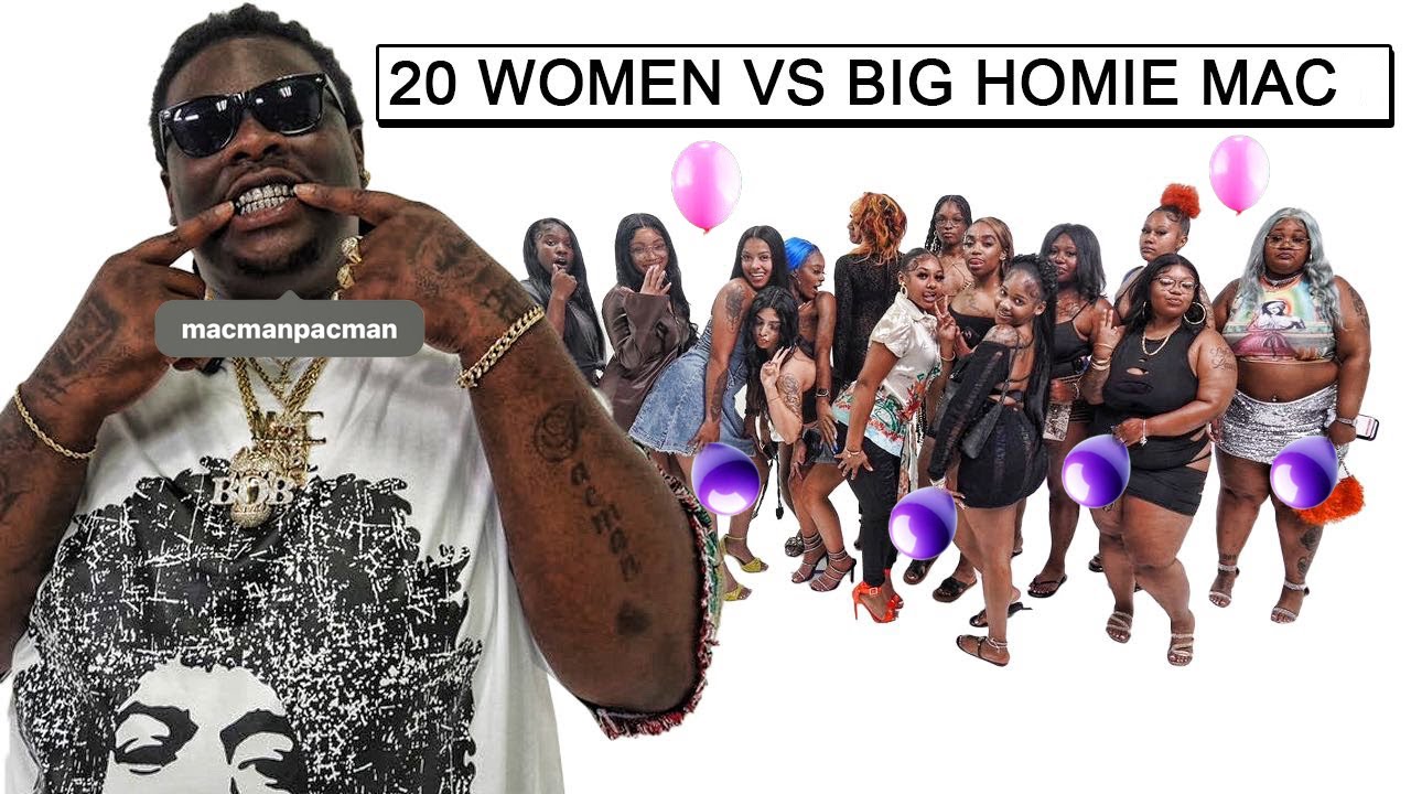 20 WOMEN VS 1 RAPPER: BIG HOMIE MAC - YouTube