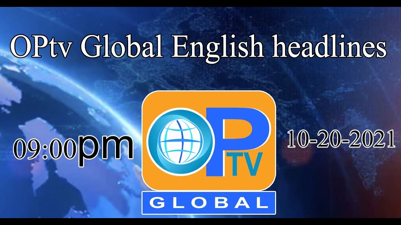 OPtv Global English Headlines 10 20 2021 - YouTube