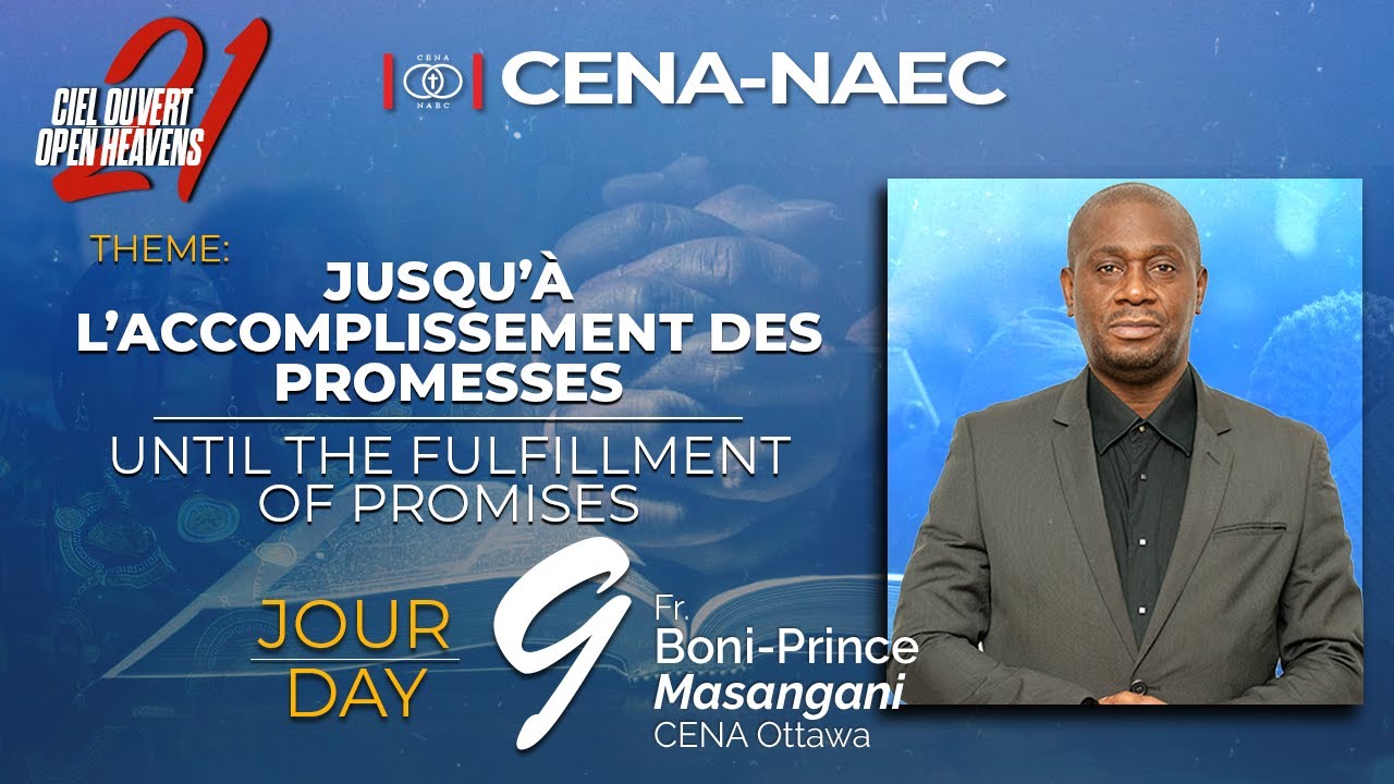 Jusqu’à l’accomplissement des promesses / Fr. Boni-Prince M. / JOUR 9 ...