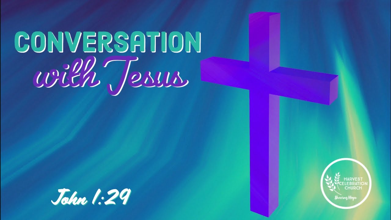 "Conversation with Jesus" - YouTube