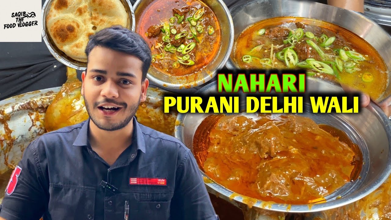 Imran Famous Nahari | Nahari in Old Delhi | Indian Street Food | Saqib ...