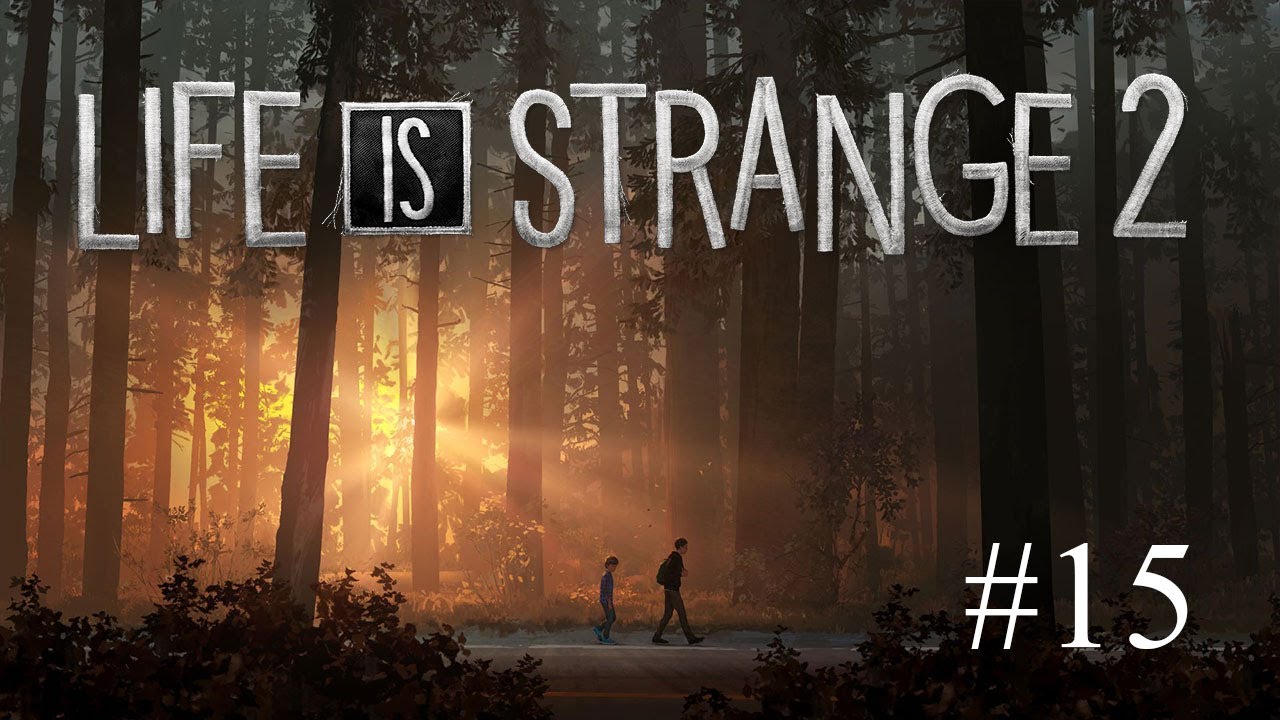 Life Is Strange 2 • Episode 5: Wolves #Blood Brothers - YouTube
