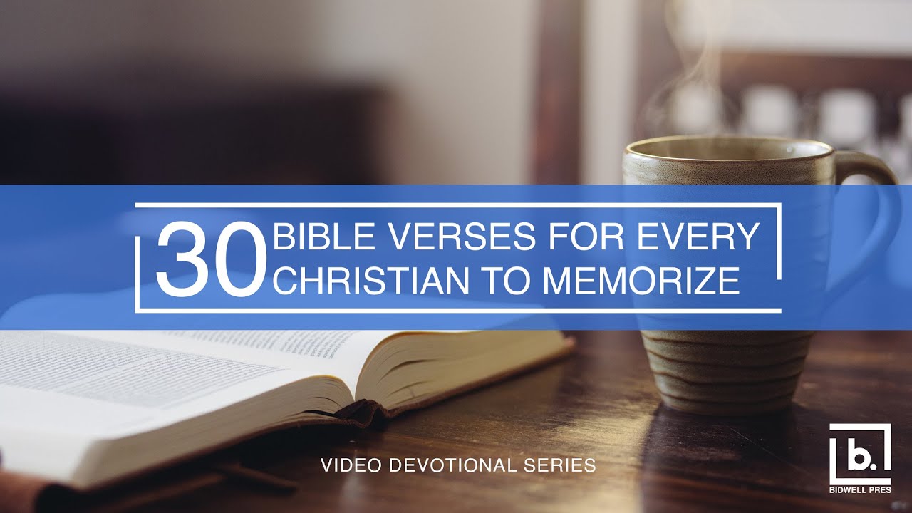 30 Bible Verses for Every Christian to Memorize | July 12, 2023 ...